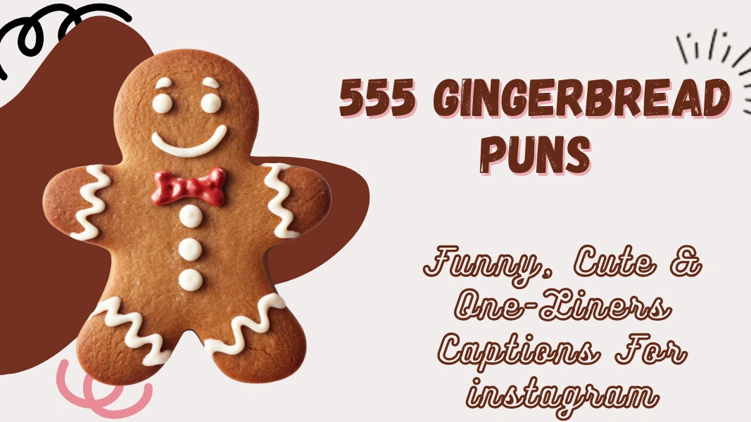 555 Gingerbread Puns: Funny, Cute & One-Liners Captions For instagram ...
