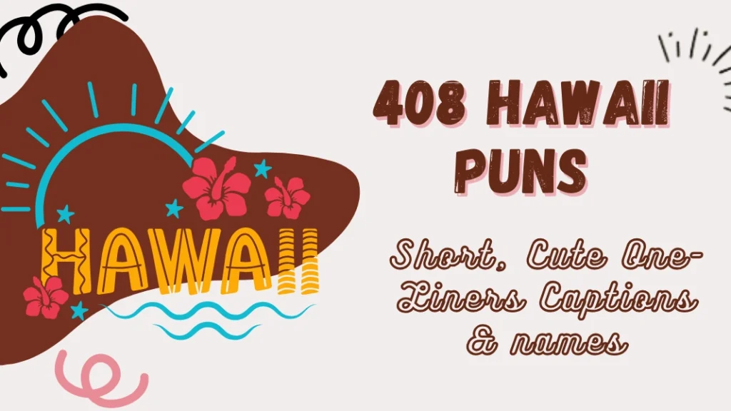 408 Hawaii Puns: Short, Cute One-Liners Captions & names For instagram ...