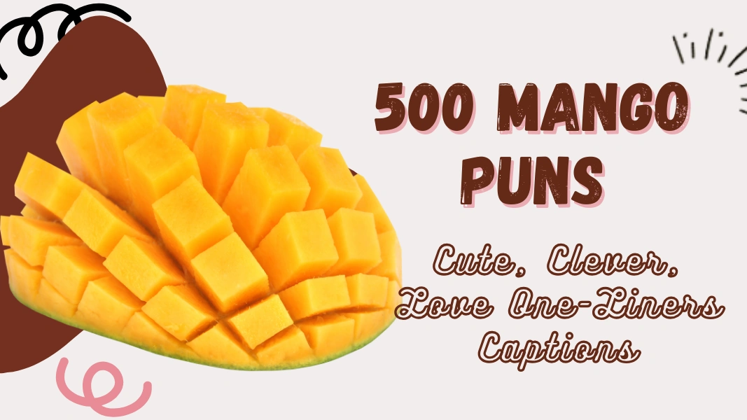 500 Mango Puns: Cute, Clever, Love One-Liners Captions - Swifty Puns
