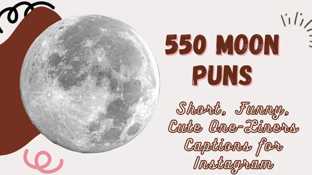 550 Moon Puns: Short, Funny, Cute One-Liners Captions for Instagram ...