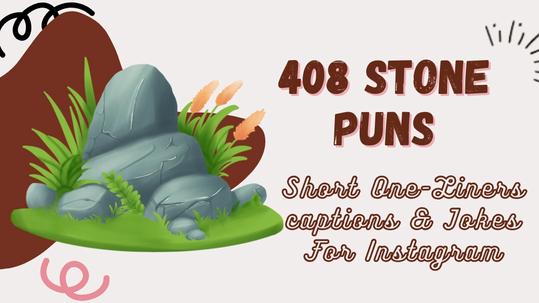 408 Stone Puns: Short One-Liners captions & Jokes For Instagram ...