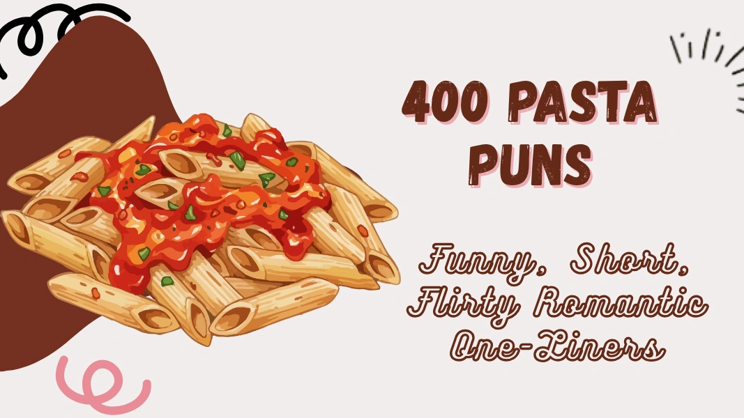 400 Pasta Puns: Funny, Short, Flirty Romantic One-Liners Love Captions ...