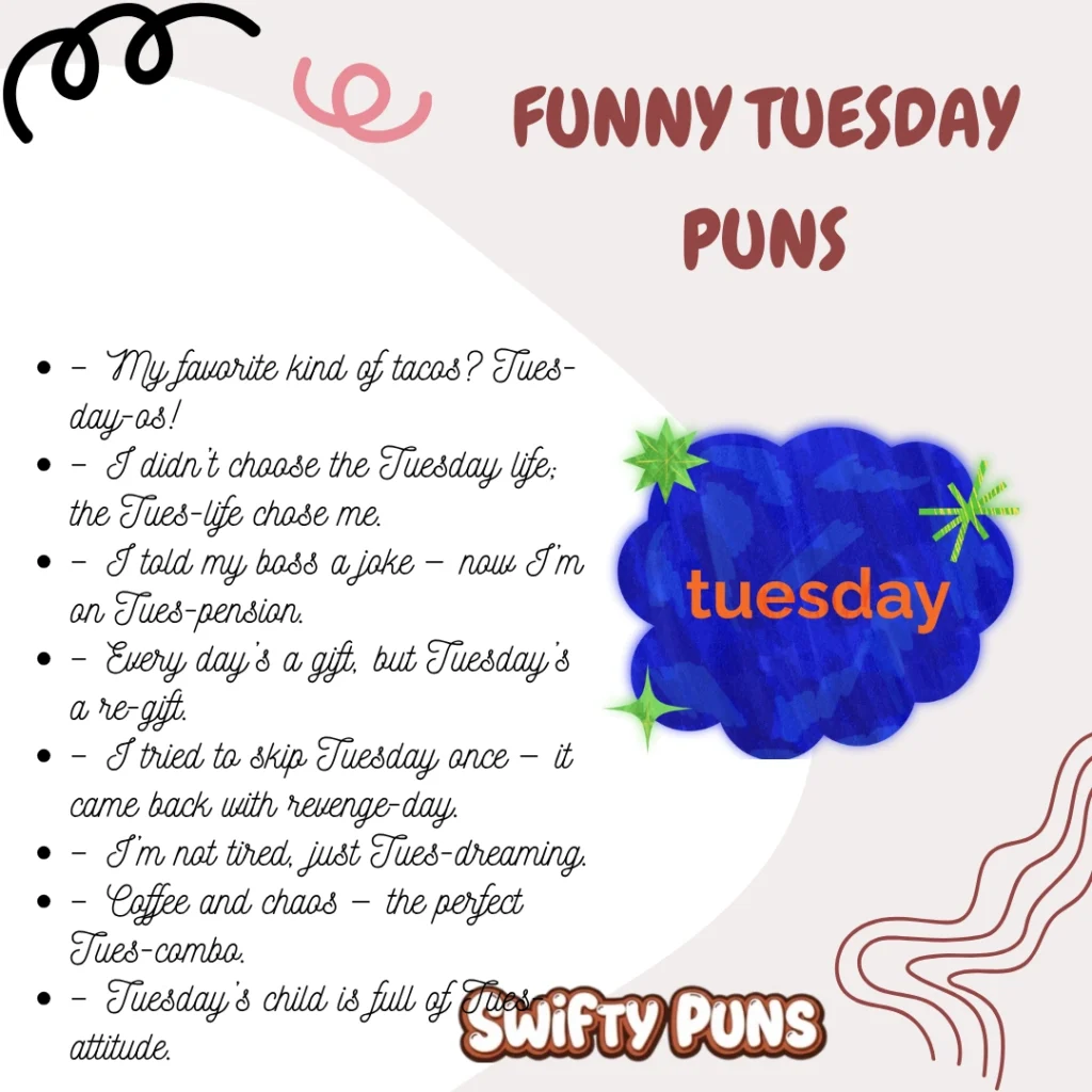 250 Tuesday Puns: Funny, Short, Cute, Dirty One-Liners & Captions For ...