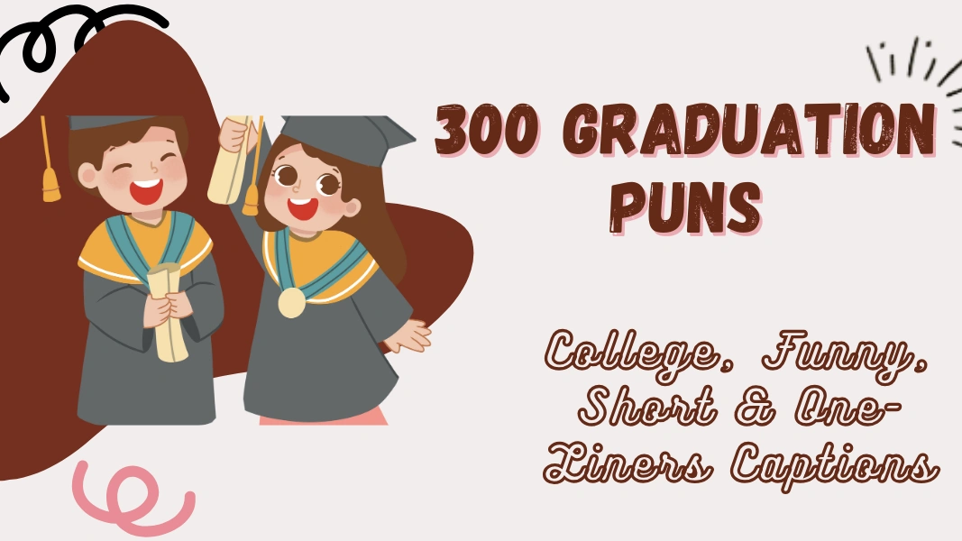 300 Graduation Puns: Short, College & one liners captions for instagram ...