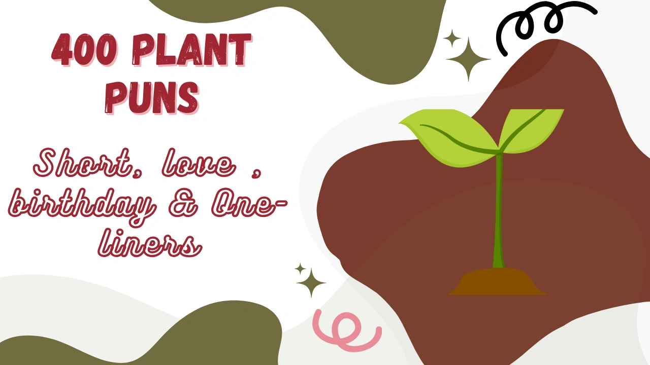 400 plant puns: birthday, cute, love, thank you & one liners for ...