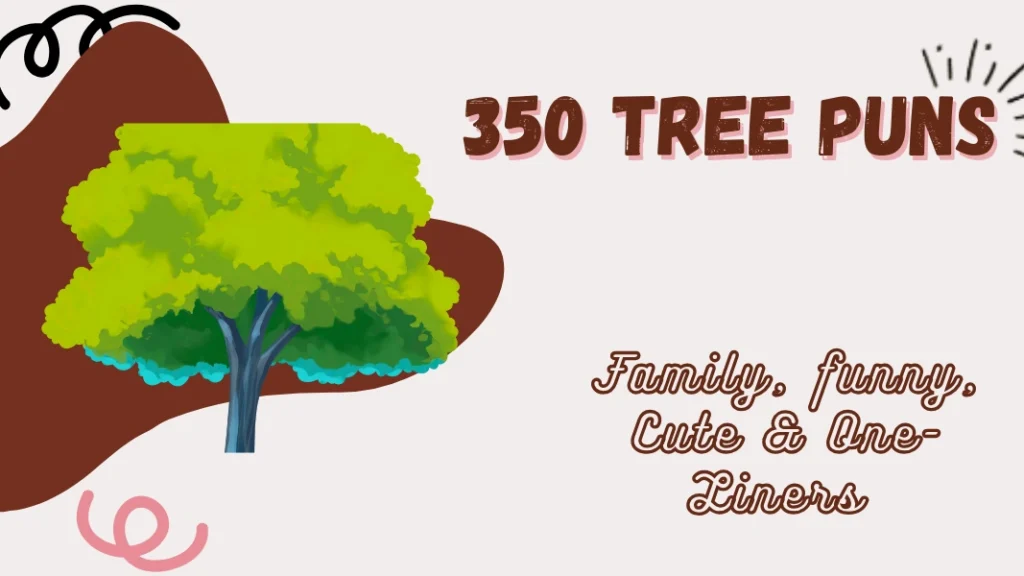 400 tree puns: Family, funny, Cute, one liners captions & Names for ...
